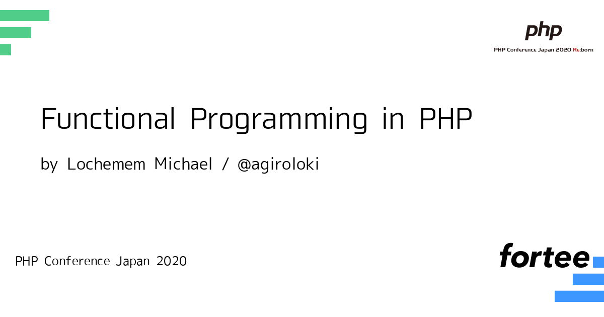Functional Programming in PHP by Lochemem Michael | トーク | PHP Conference Japan 2020 #phpcon # ...
